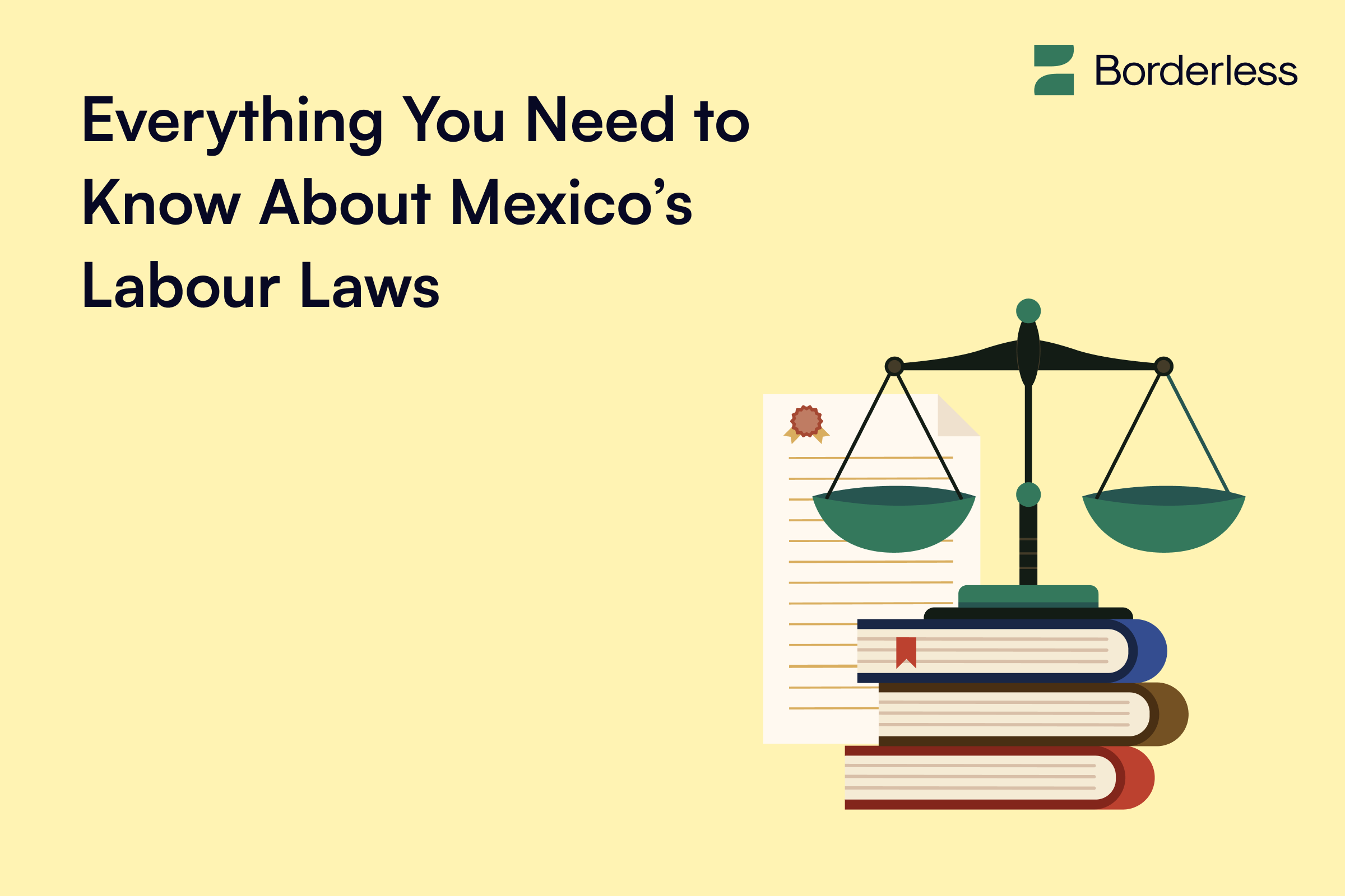 Everything You Need to Know About Mexico’s Labour Laws | Borderless